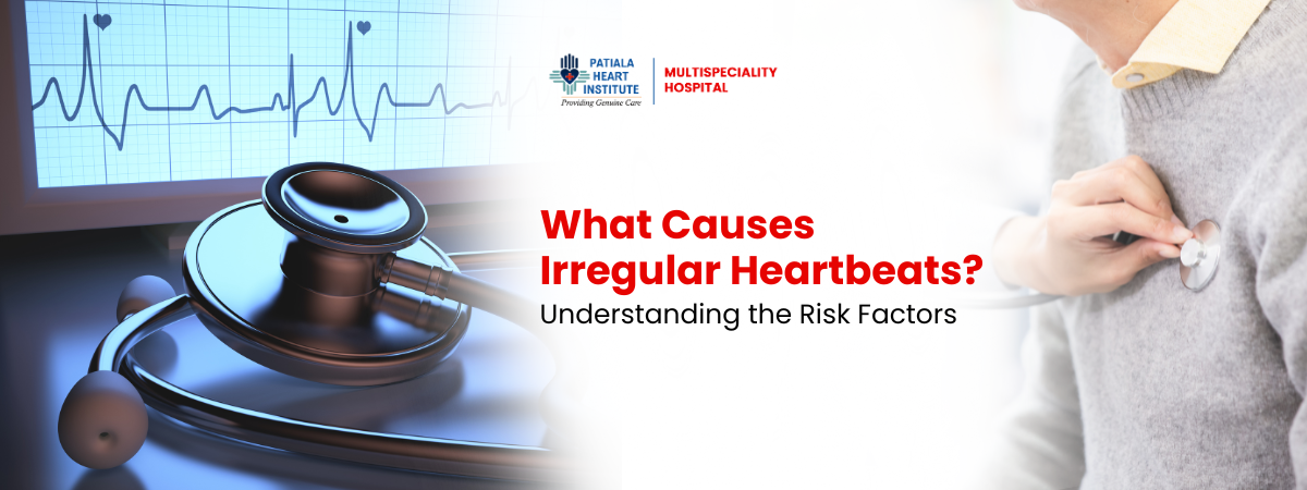 Irregular Heartbeats: Key Causes & Risk Factors