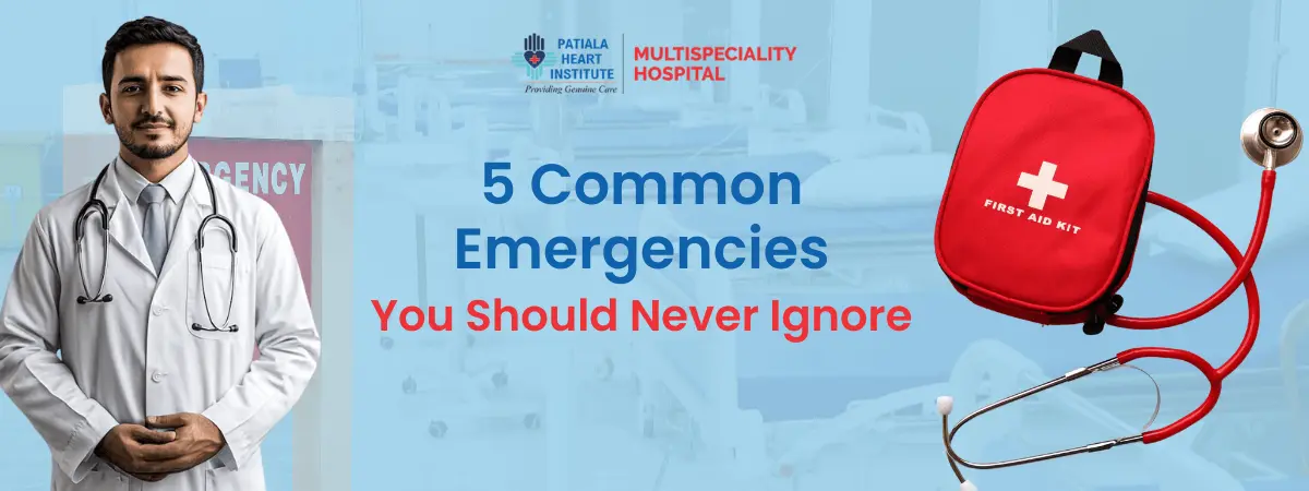 5 Common Emergencies you should never ignore