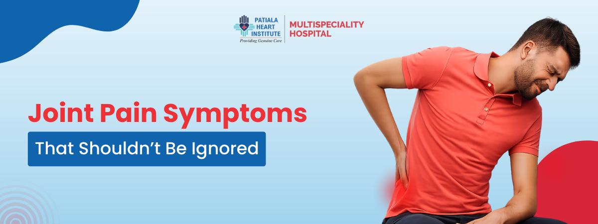 Joint Pain Symptoms You Should Never Ignore